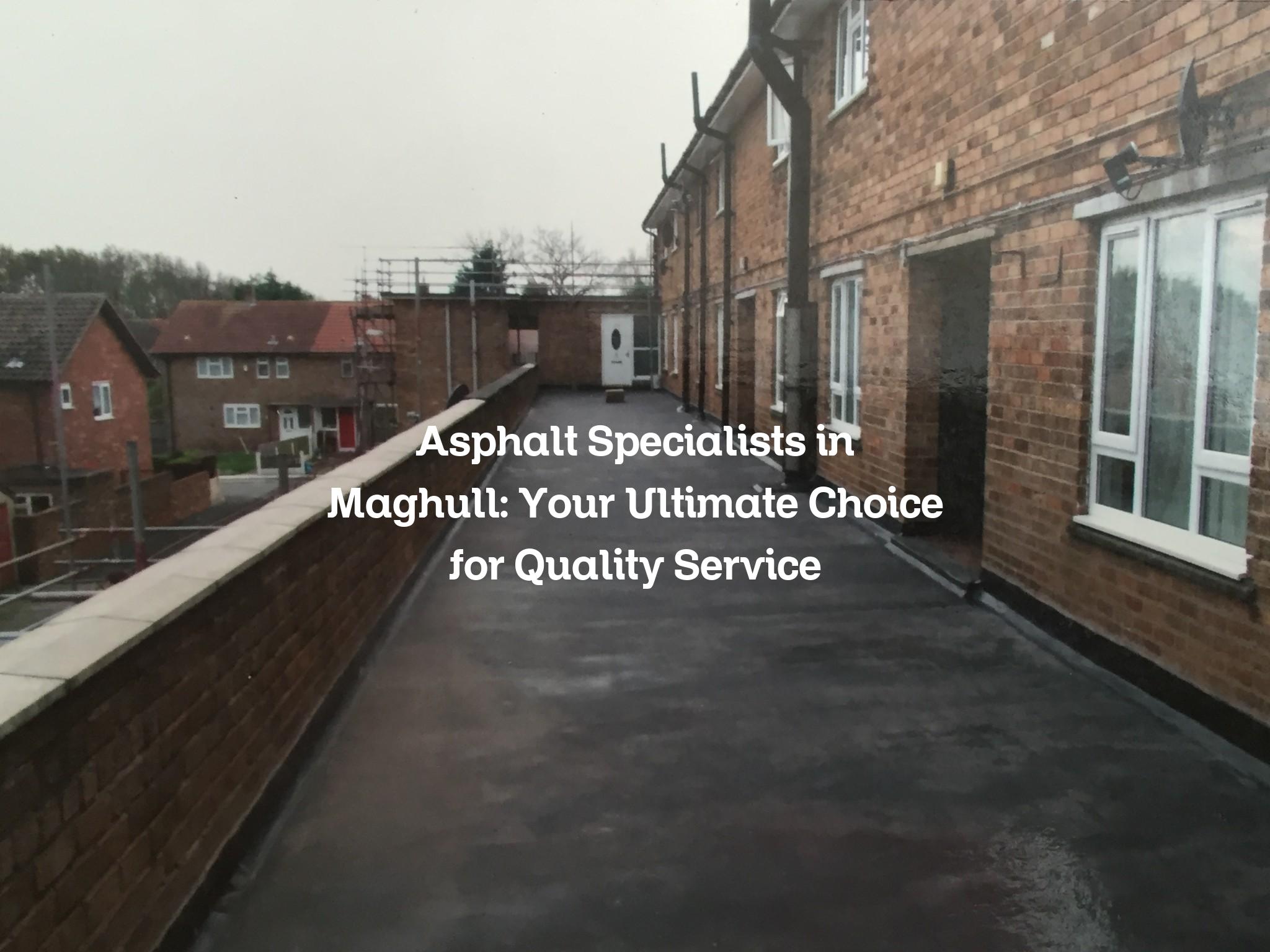 Asphalt Specialists in Maghull: Your Ultimate Choice for Quality ...